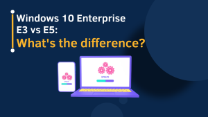 Are You Using The Wrong Version? The Ultimate Guide To Windows 10 Enterprise Vs Pro!