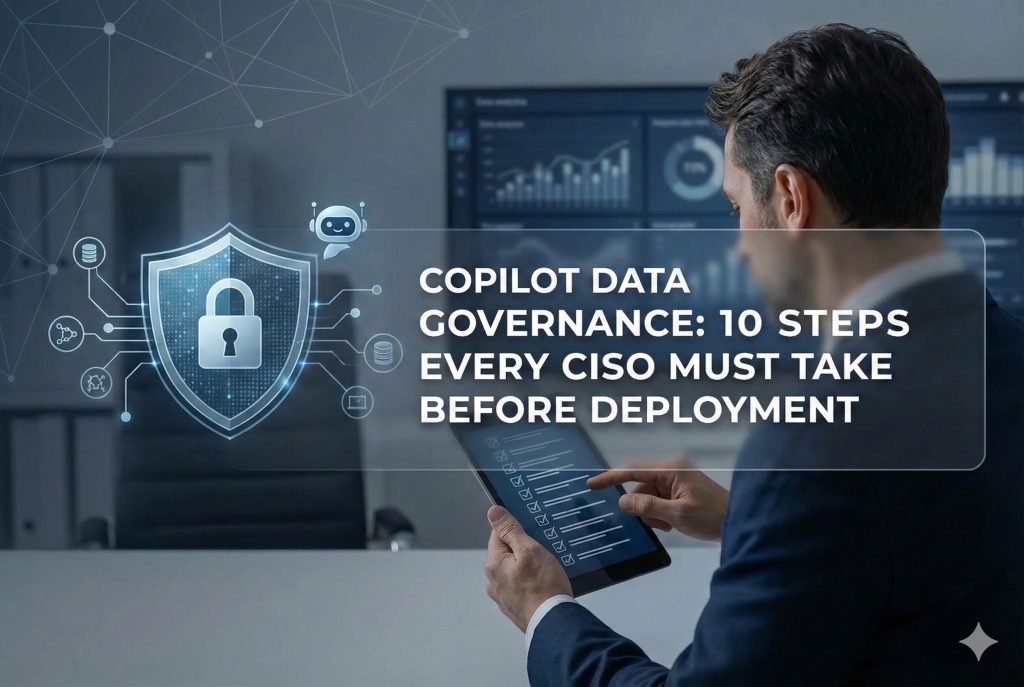 Copilot Data Governance: 10 Essential Steps For A Powerful And Secure ...